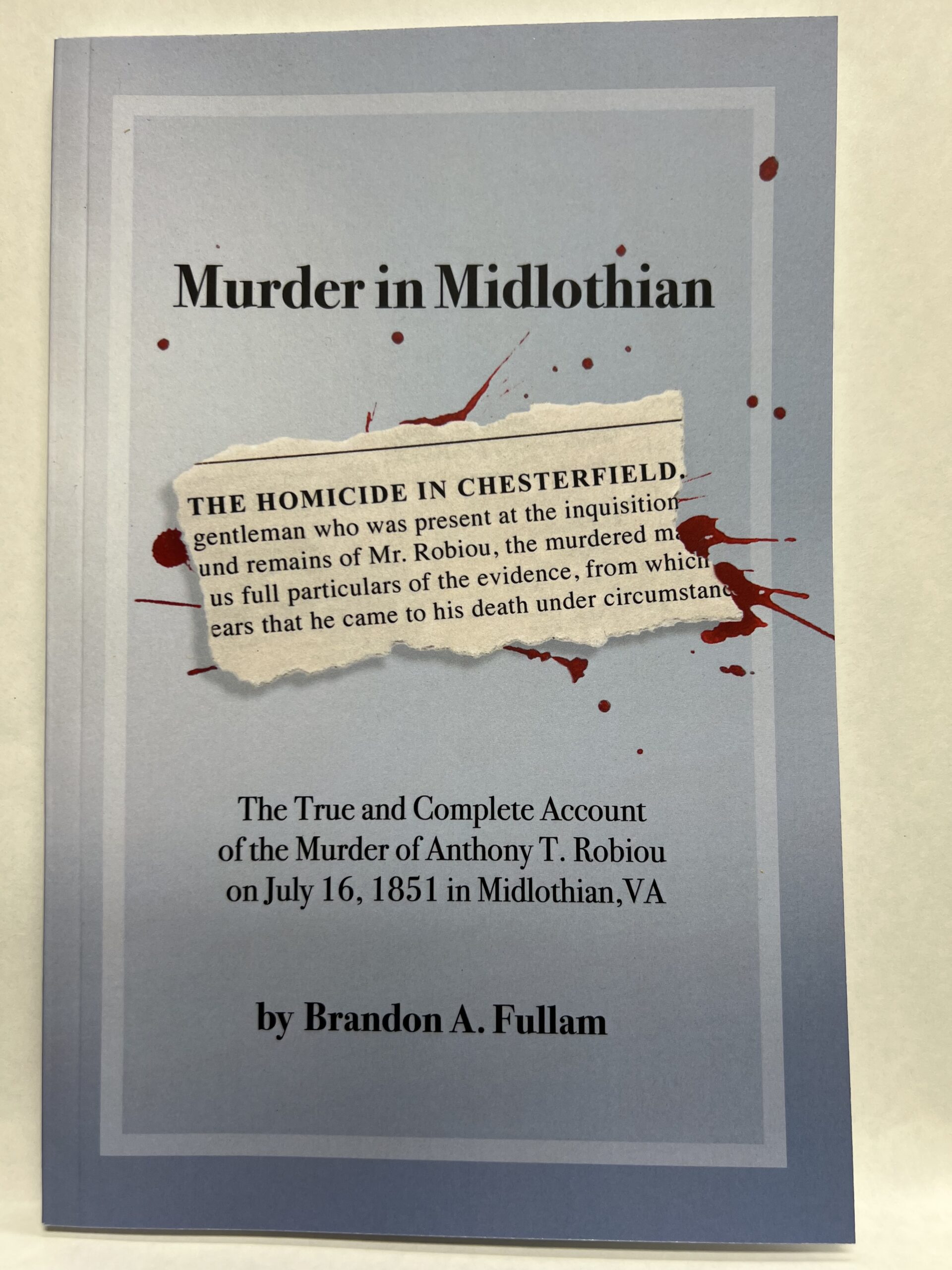Murder in Midlothian: The Murder of Anthony T Robiou - CHSV